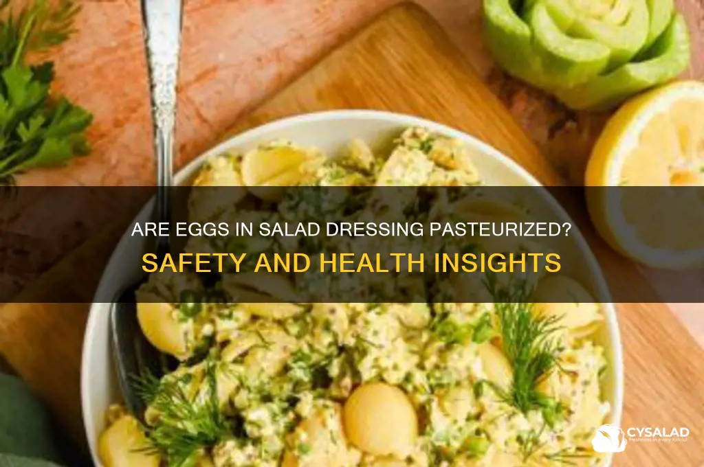 Are Eggs In Salad Dressing Pasteurized? Safety And Health Insights ...