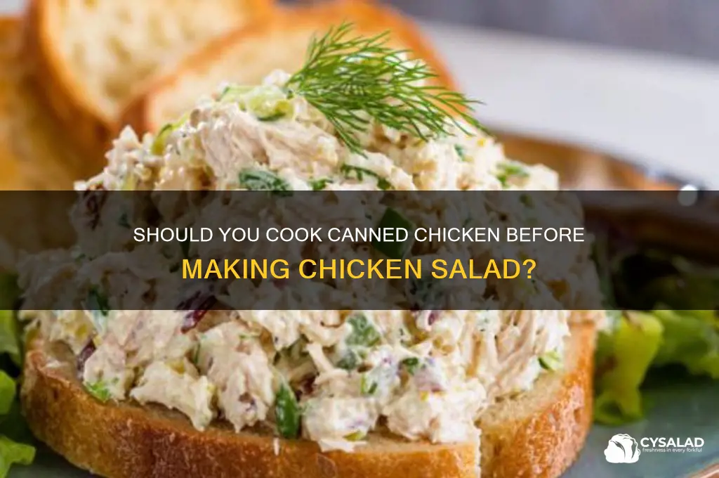 Should You Cook Canned Chicken Before Making Chicken Salad? | CySalad