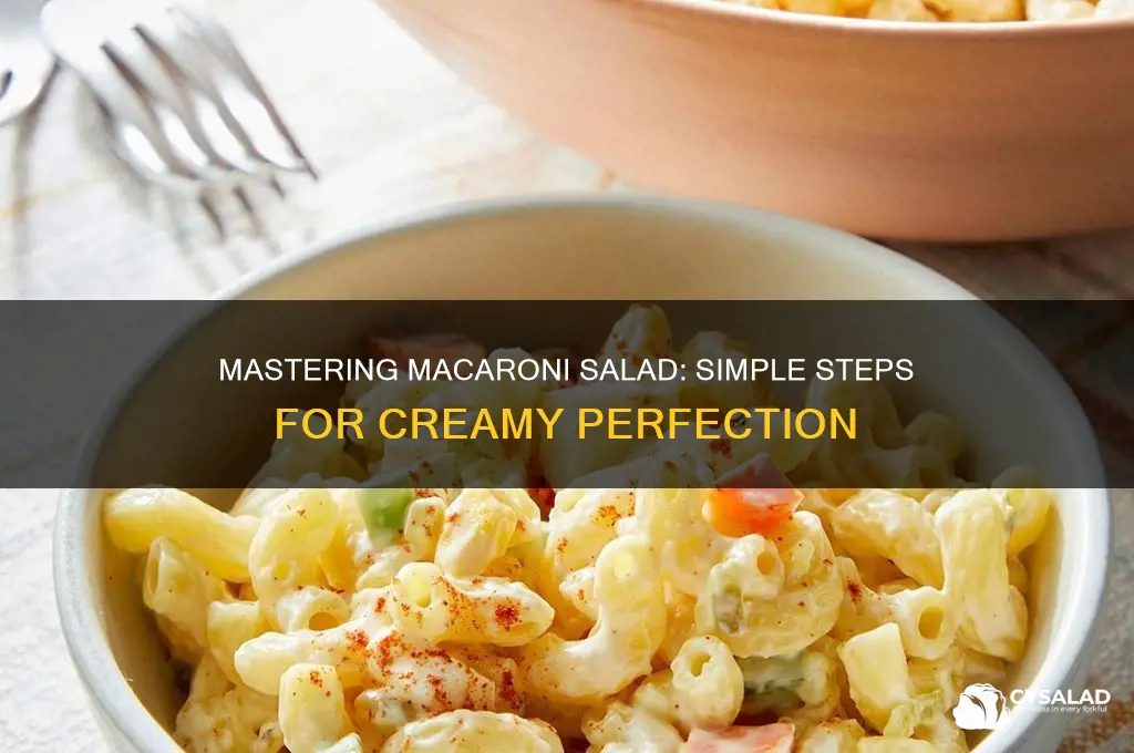 Mastering Macaroni Salad: Simple Steps For Creamy Perfection | CySalad