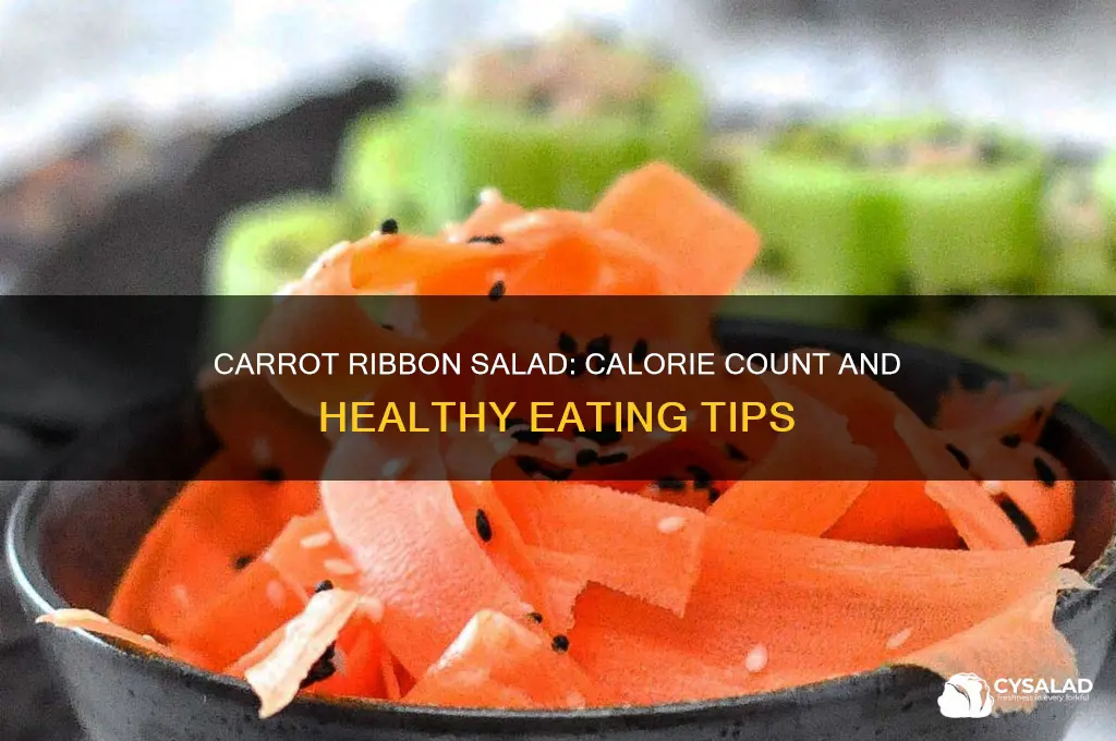 Carrot Ribbon Salad: Calorie Count And Healthy Eating Tips | CySalad