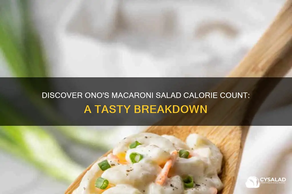 Discover Ono's Macaroni Salad Calorie Count: A Tasty Breakdown | CySalad