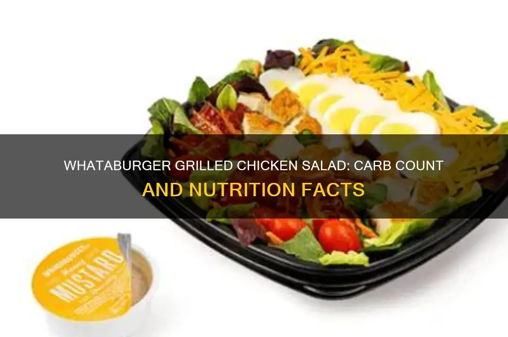 Whataburger Grilled Chicken Salad: Carb Count And Nutrition Facts | CySalad