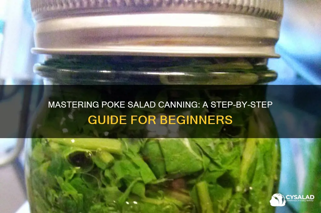 Mastering Poke Salad Canning: A Step-By-Step Guide For Beginners | CySalad