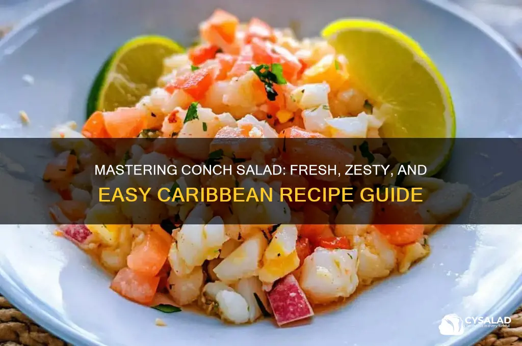 Mastering Conch Salad: Fresh, Zesty, And Easy Caribbean Recipe Guide ...