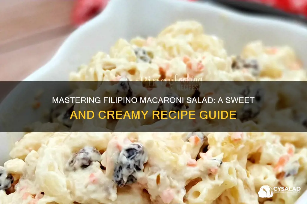 Mastering Filipino Macaroni Salad: A Sweet And Creamy Recipe Guide ...