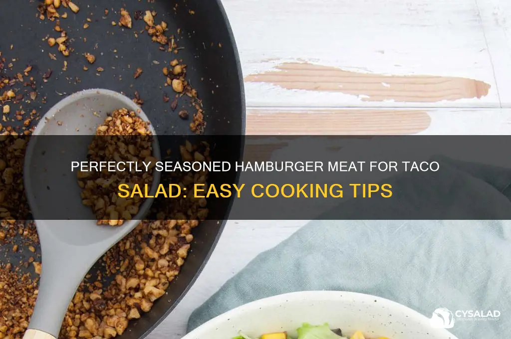 Perfectly Seasoned Hamburger Meat For Taco Salad: Easy Cooking Tips ...