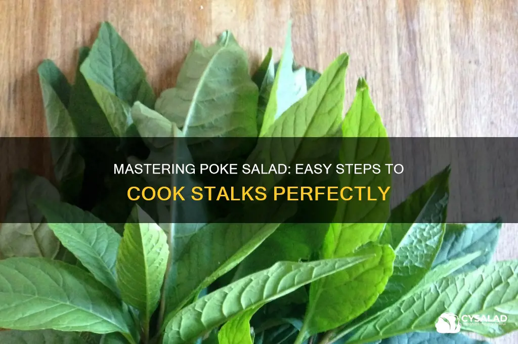Mastering Poke Salad: Easy Steps To Cook Stalks Perfectly | CySalad