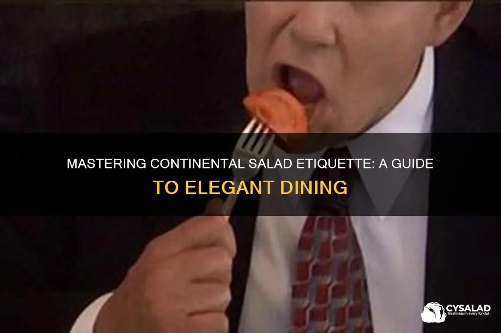 Mastering Continental Salad Etiquette: A Guide To Elegant Dining | CySalad
