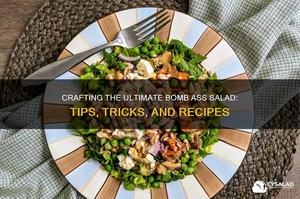 Crafting The Ultimate Bomb Ass Salad: Tips, Tricks, And Recipes | CySalad