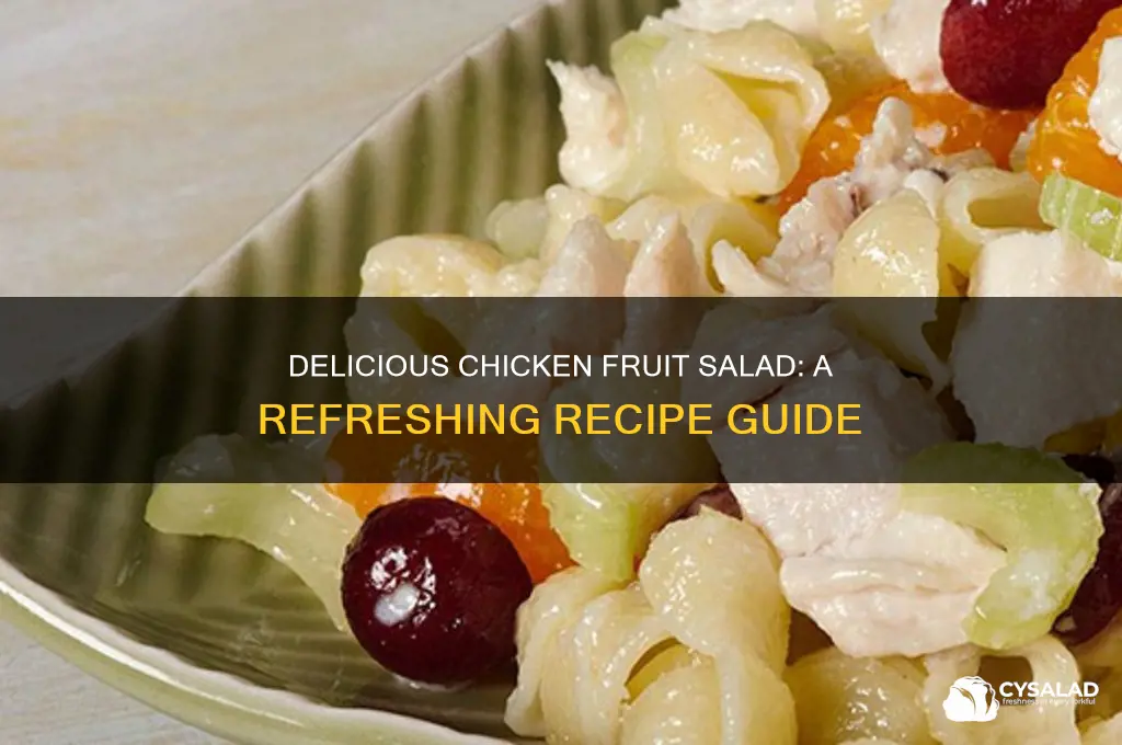 Delicious Chicken Fruit Salad: A Refreshing Recipe Guide | CySalad