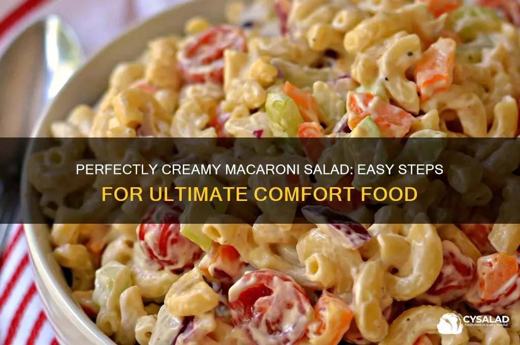 Perfectly Creamy Macaroni Salad: Easy Steps For Ultimate Comfort Food ...