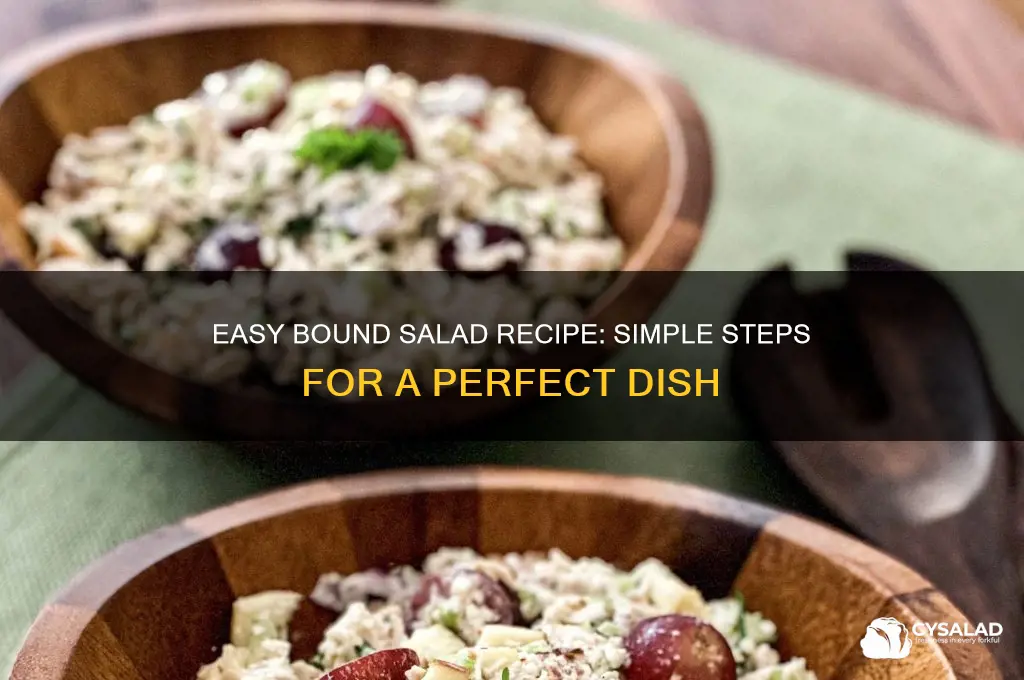Easy Bound Salad Recipe: Simple Steps For A Perfect Dish | CySalad