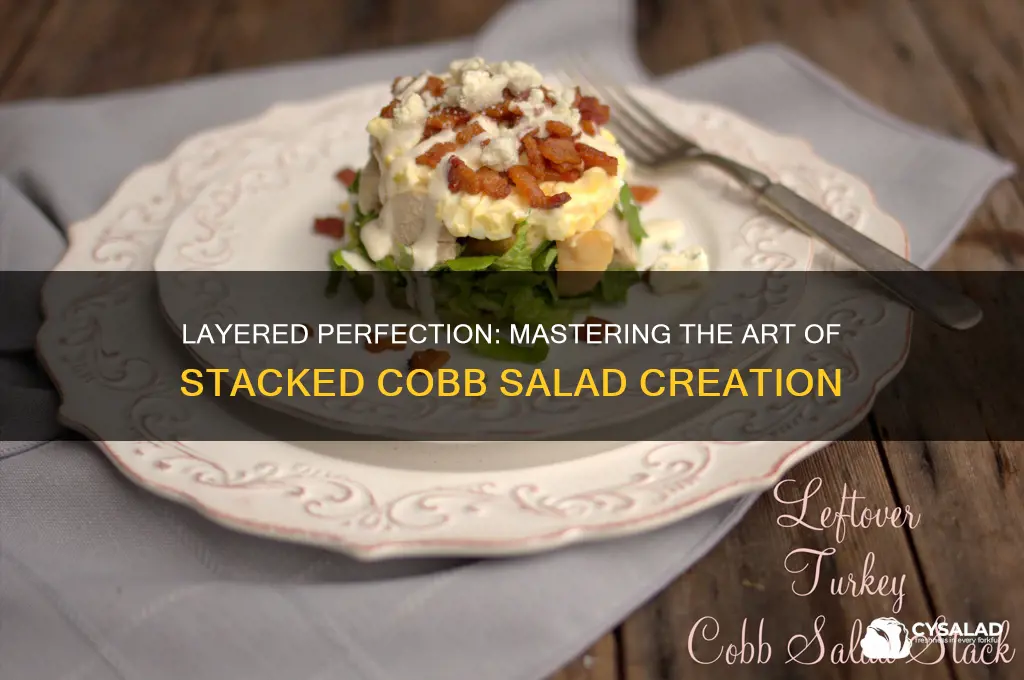 Layered Perfection: Mastering The Art Of Stacked Cobb Salad Creation ...