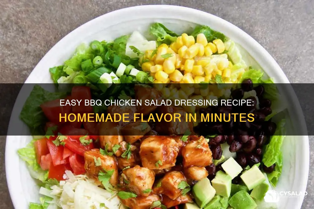 Easy Bbq Chicken Salad Dressing Recipe: Homemade Flavor In Minutes ...