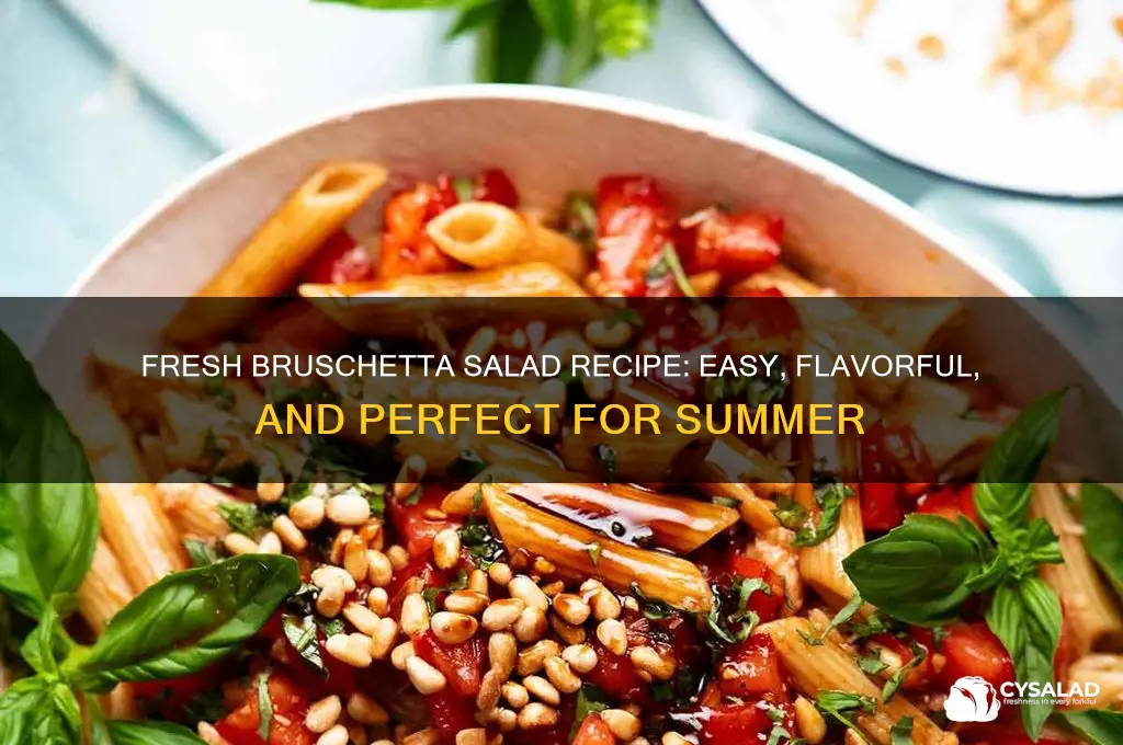 Fresh Bruschetta Salad Recipe: Easy, Flavorful, And Perfect For Summer ...