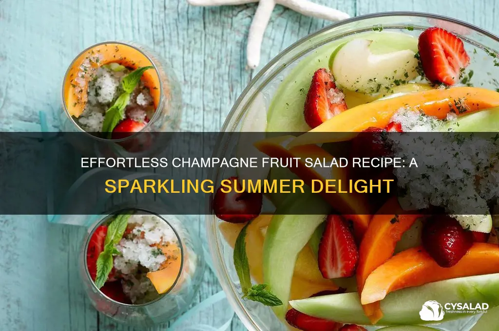 Effortless Champagne Fruit Salad Recipe: A Sparkling Summer Delight ...