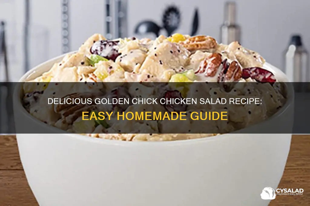 Delicious Golden Chick Chicken Salad Recipe: Easy Homemade Guide | CySalad