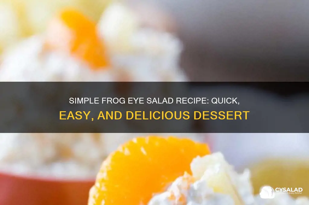 Simple Frog Eye Salad Recipe: Quick, Easy, And Delicious Dessert | CySalad