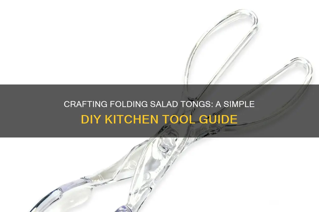 Crafting Folding Salad Tongs: A Simple Diy Kitchen Tool Guide | CySalad