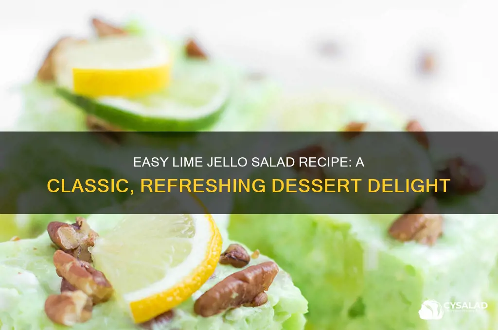 Easy Lime Jello Salad Recipe: A Classic, Refreshing Dessert Delight ...
