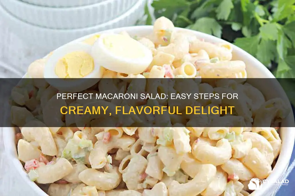 Perfect Macaroni Salad: Easy Steps For Creamy, Flavorful Delight | CySalad