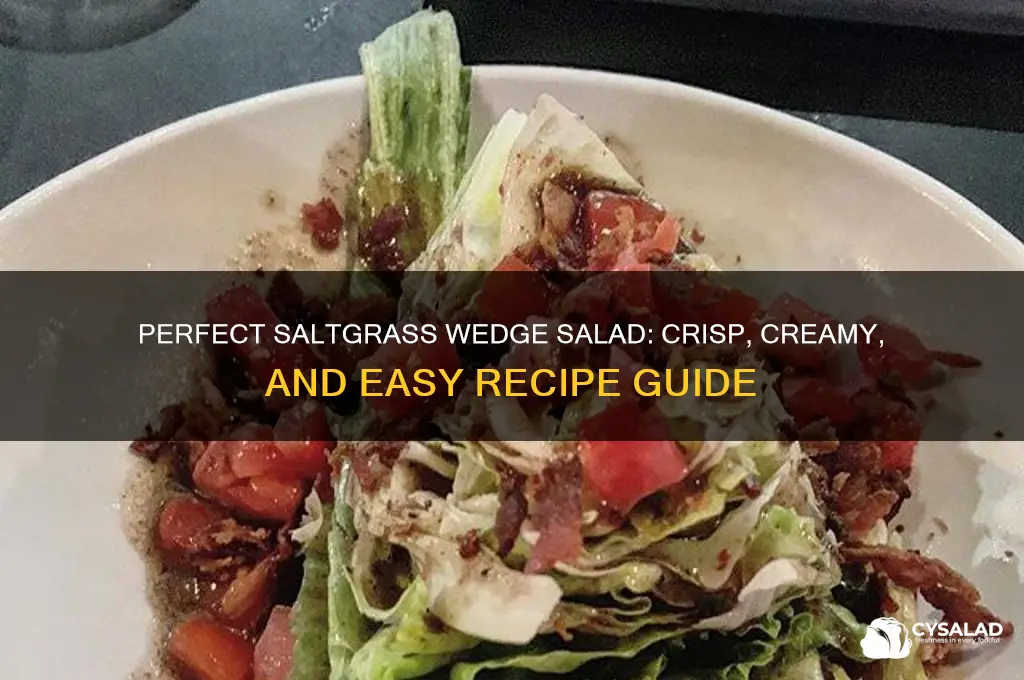 Perfect Saltgrass Wedge Salad: Crisp, Creamy, And Easy Recipe Guide ...