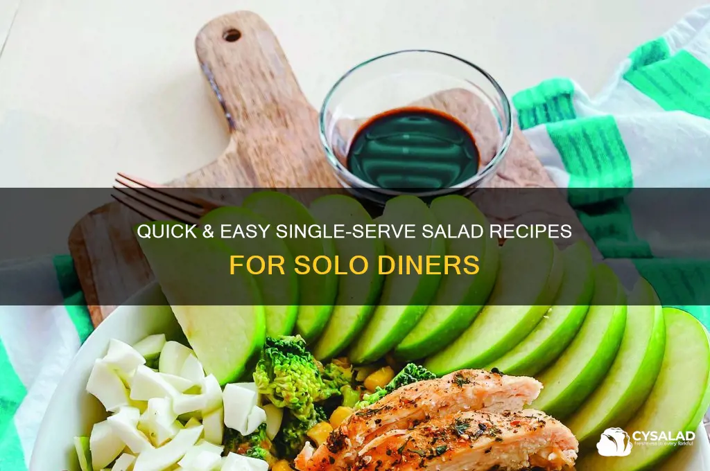 Quick & Easy Single-Serve Salad Recipes For Solo Diners | CySalad