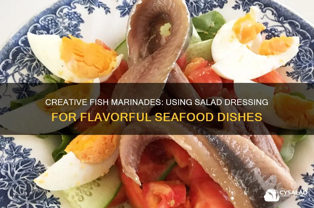 Creative Fish Marinades: Using Salad Dressing For Flavorful Seafood ...