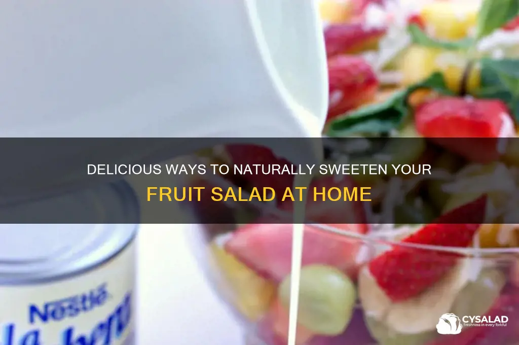 Delicious Ways To Naturally Sweeten Your Fruit Salad At Home | CySalad