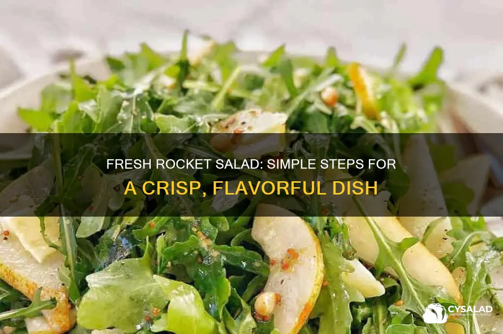 Fresh Rocket Salad: Simple Steps For A Crisp, Flavorful Dish | CySalad