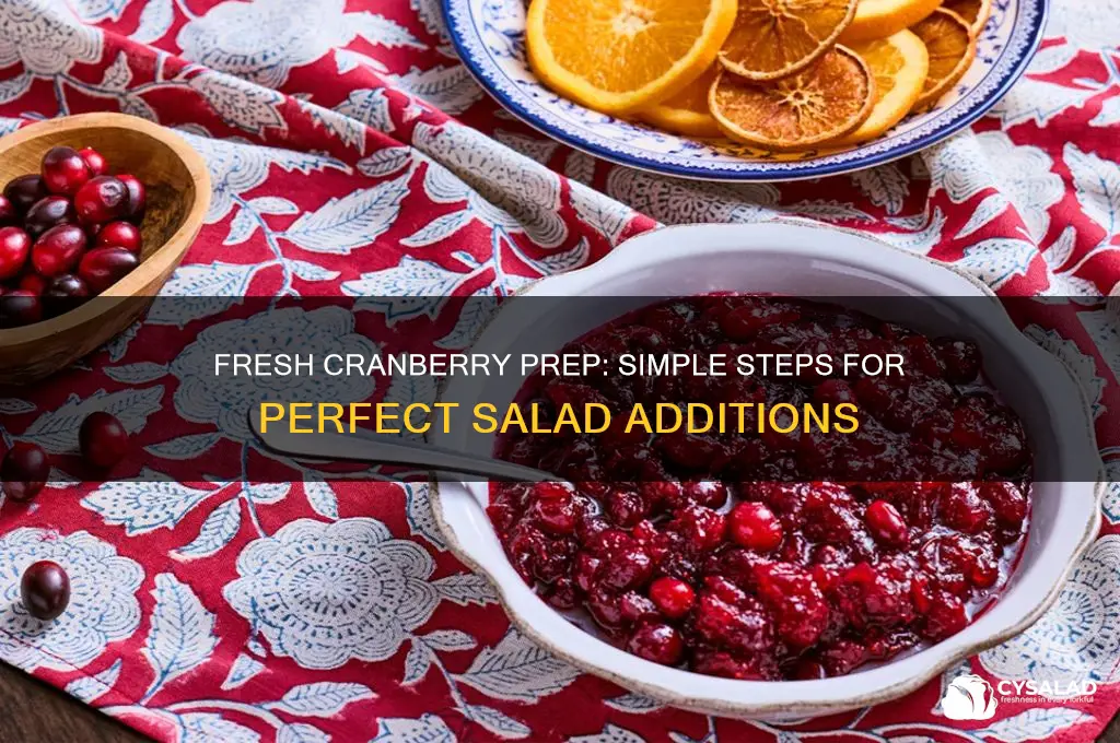 Fresh Cranberry Prep: Simple Steps For Perfect Salad Additions | CySalad