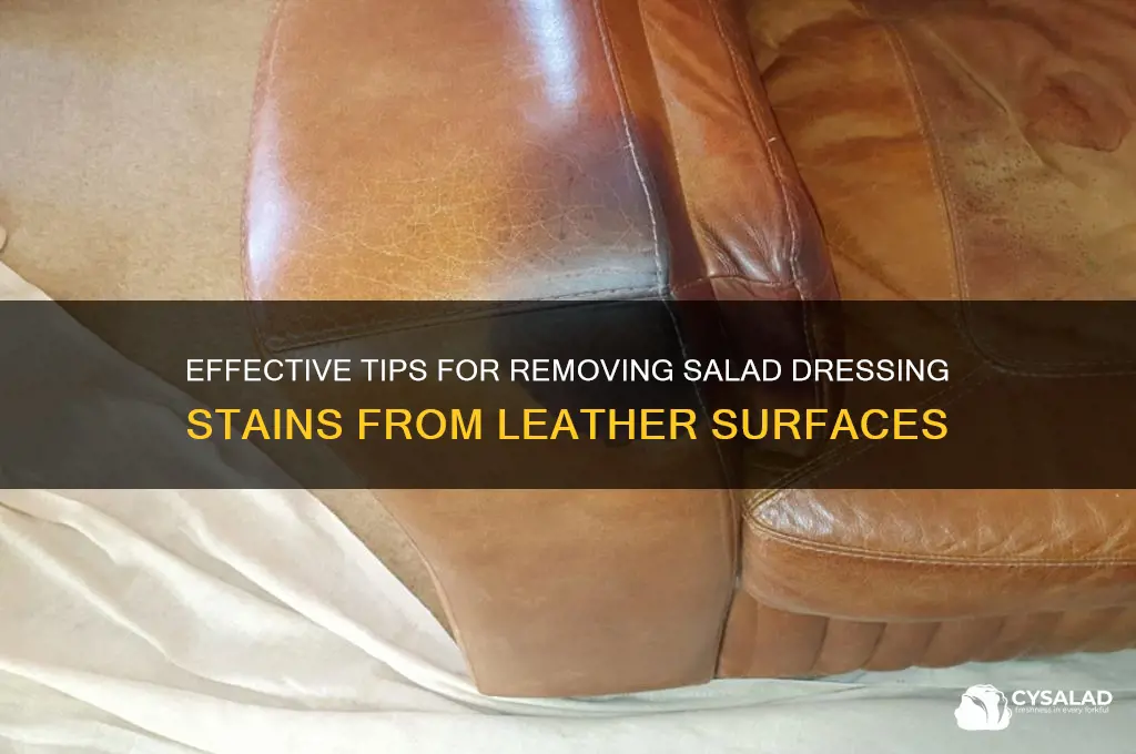 Effective Tips For Removing Salad Dressing Stains From Leather Surfaces ...