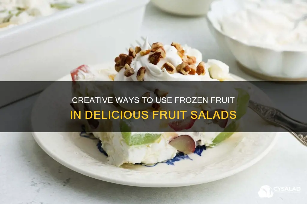 Creative Ways To Use Frozen Fruit In Delicious Fruit Salads | CySalad