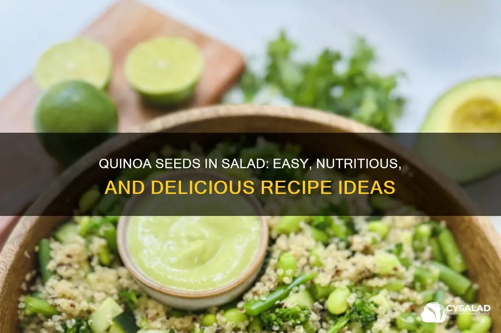 Quinoa Seeds In Salad: Easy, Nutritious, And Delicious Recipe Ideas ...