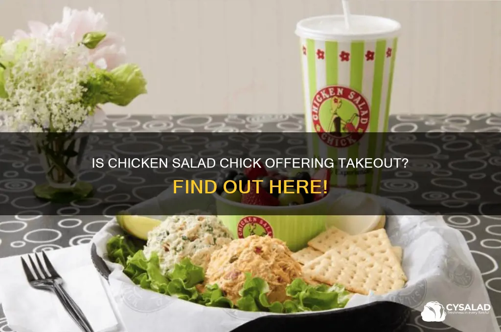 Is Chicken Salad Chick Offering Takeout? Find Out Here! | CySalad