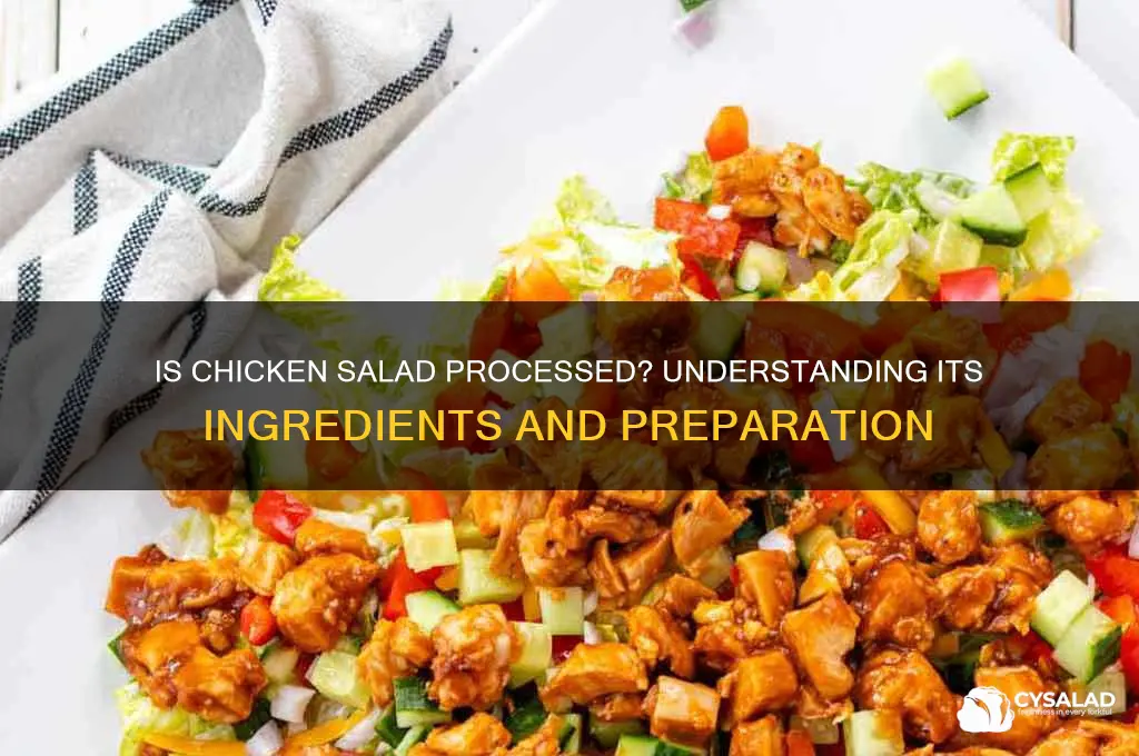 Is Chicken Salad Processed? Understanding Its Ingredients And ...