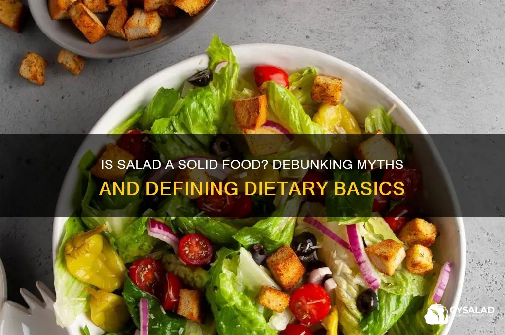 Is Salad A Solid Food? Debunking Myths And Defining Dietary Basics ...