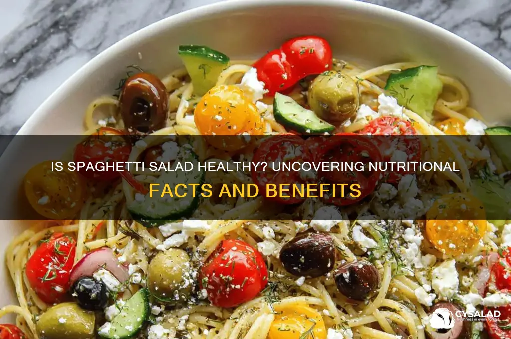 Is Spaghetti Salad Healthy? Uncovering Nutritional Facts And Benefits ...