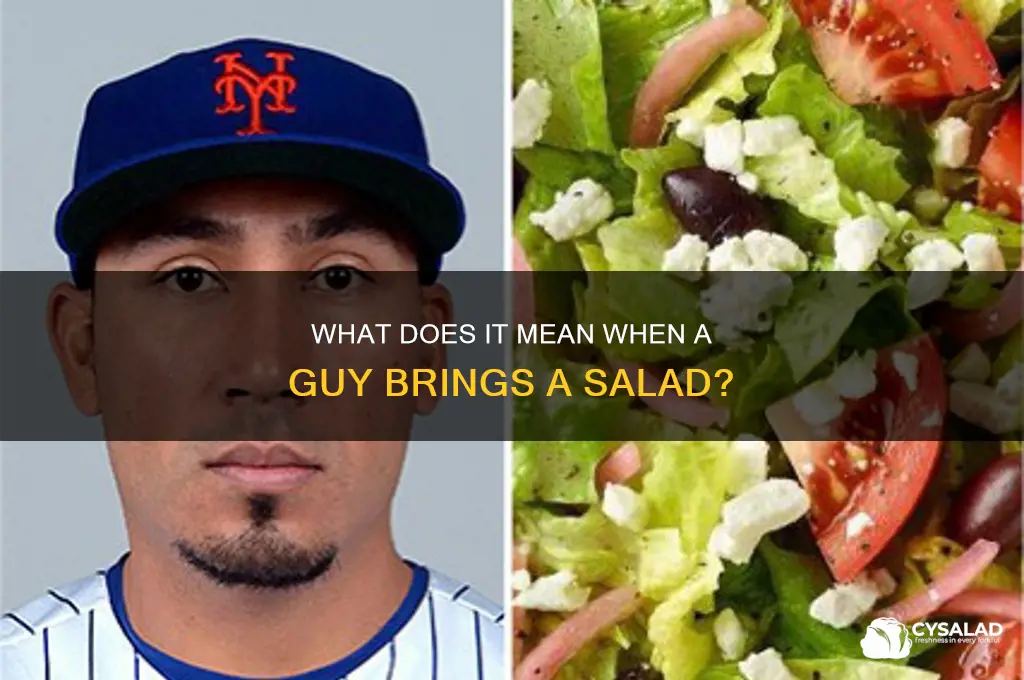 What Does It Mean When A Guy Brings A Salad? | CySalad