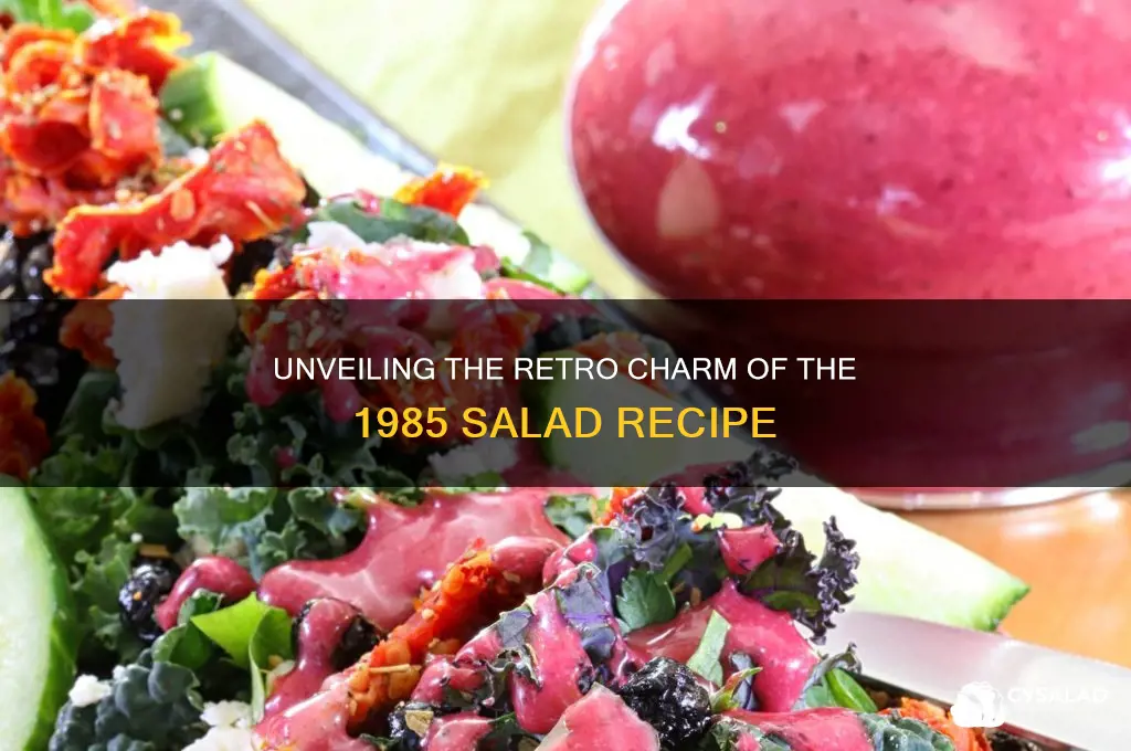 Unveiling The Retro Charm Of The 1985 Salad Recipe | CySalad