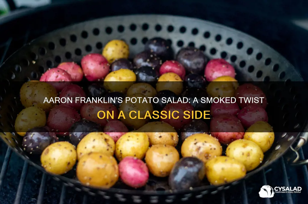 Aaron Franklin's Potato Salad: A Smoked Twist On A Classic Side | CySalad