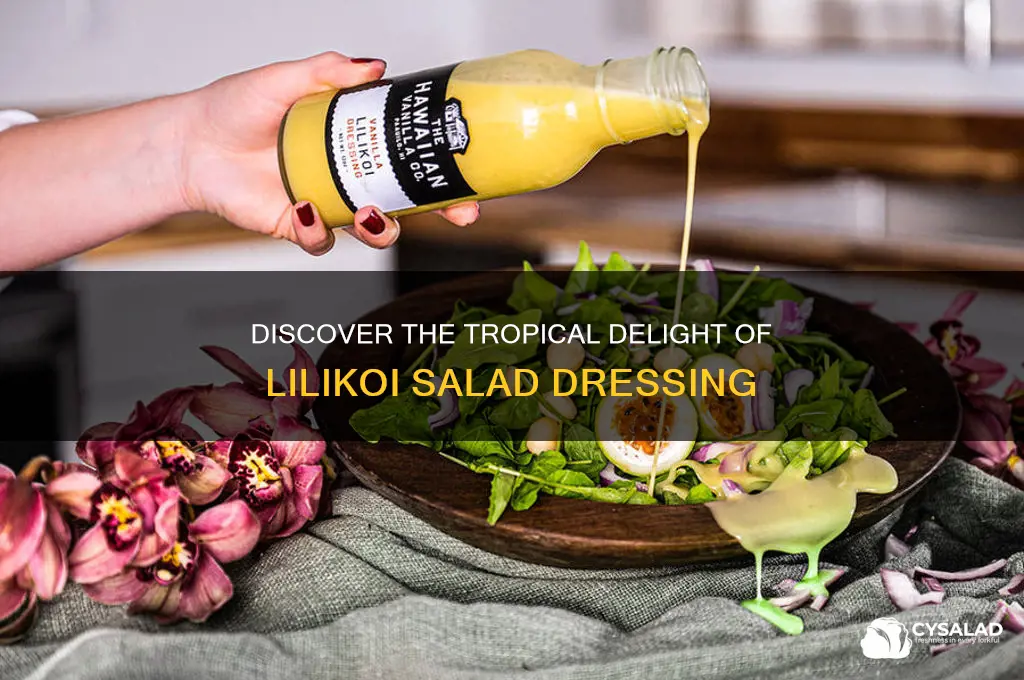 Discover The Tropical Delight Of Lilikoi Salad Dressing | CySalad
