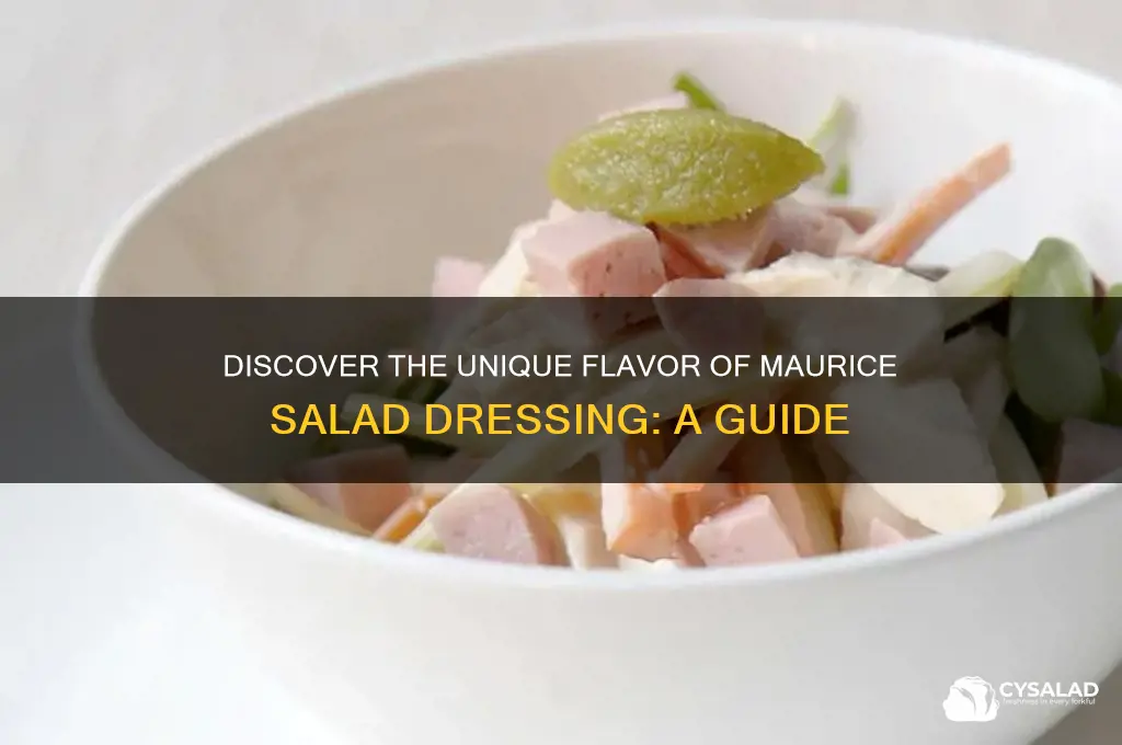 Discover The Unique Flavor Of Maurice Salad Dressing: A Guide | CySalad