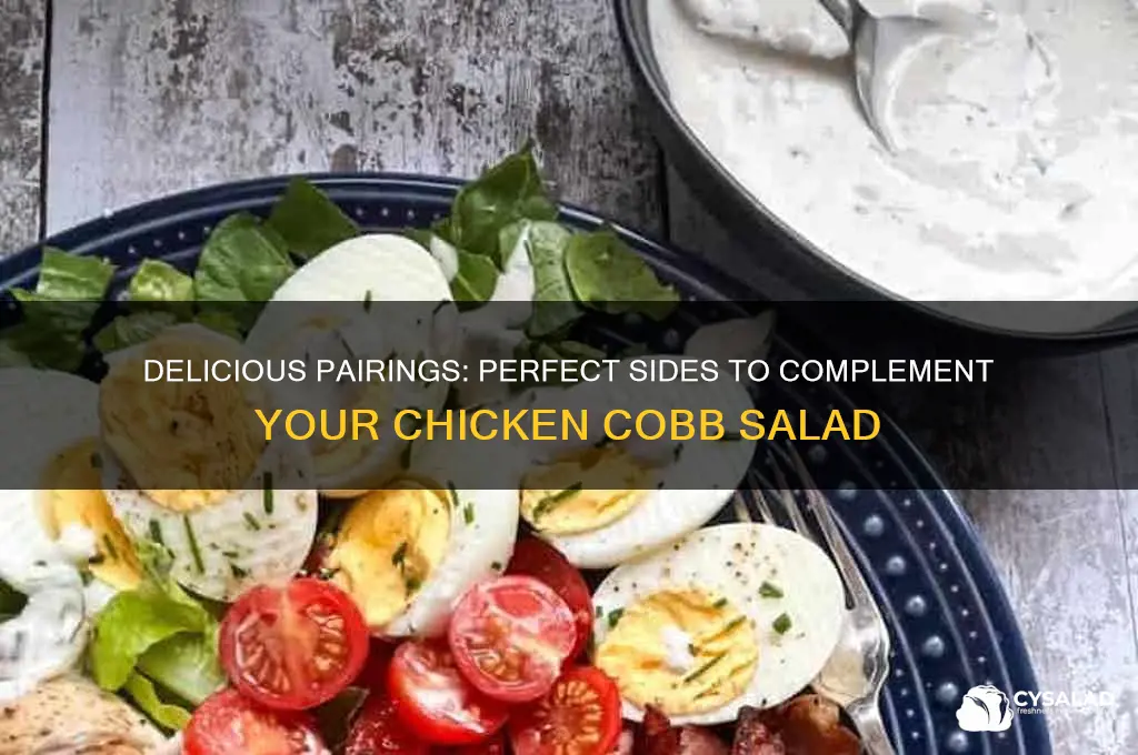 Delicious Pairings: Perfect Sides To Complement Your Chicken Cobb Salad ...