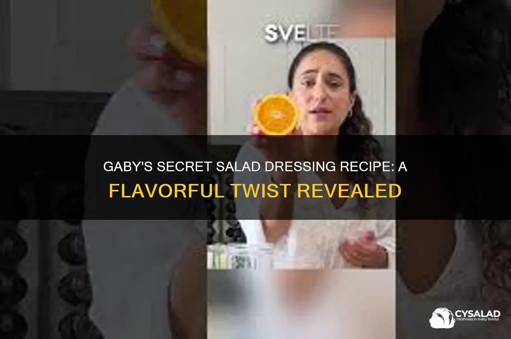 Gaby's Secret Salad Dressing Recipe: A Flavorful Twist Revealed | CySalad