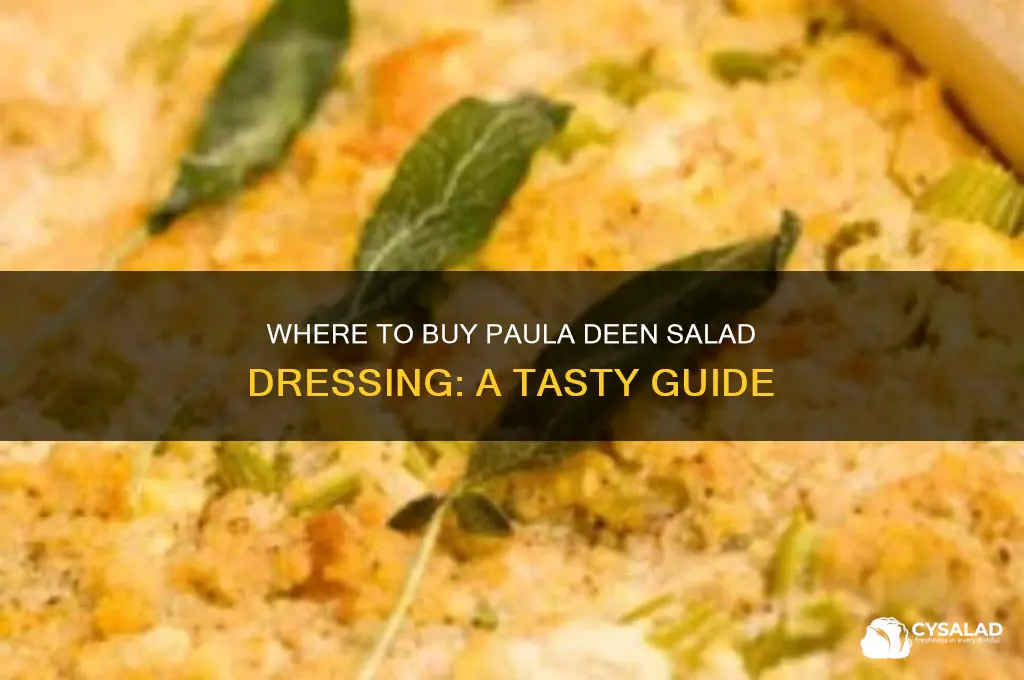 Where To Buy Paula Deen Salad Dressing: A Tasty Guide | CySalad
