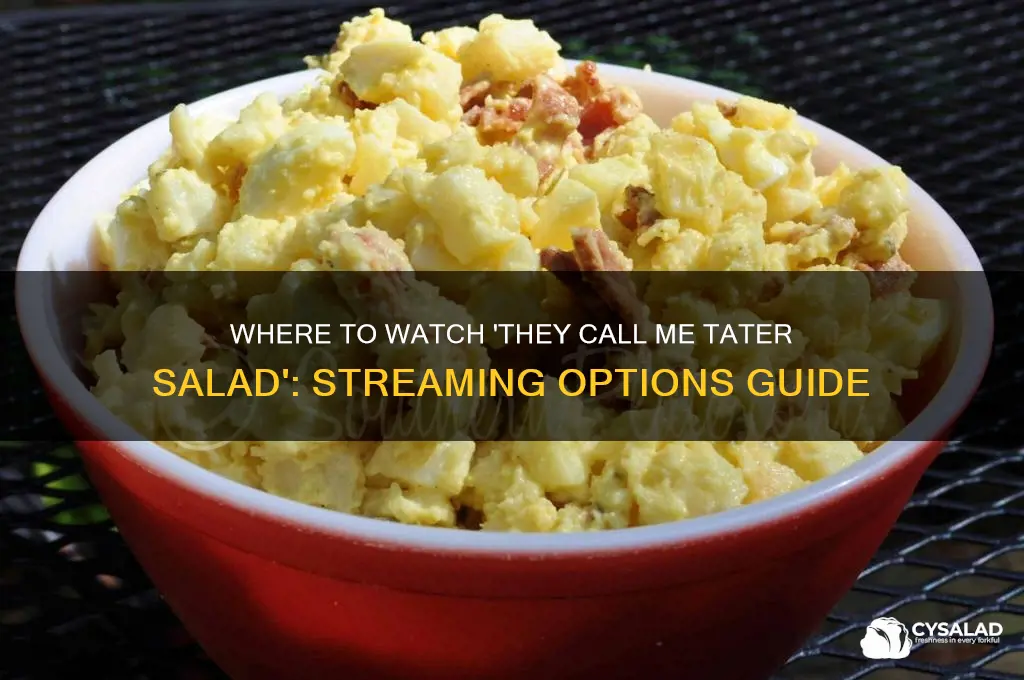 Where To Watch 'They Call Me Tater Salad': Streaming Options Guide ...