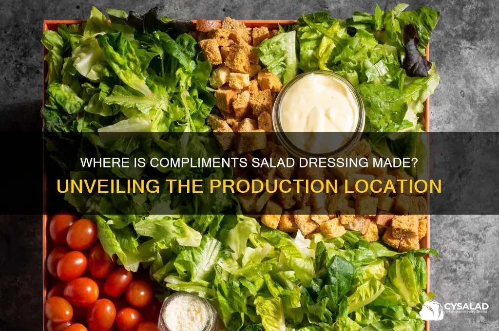 Where Is Compliments Salad Dressing Made? Unveiling The Production ...