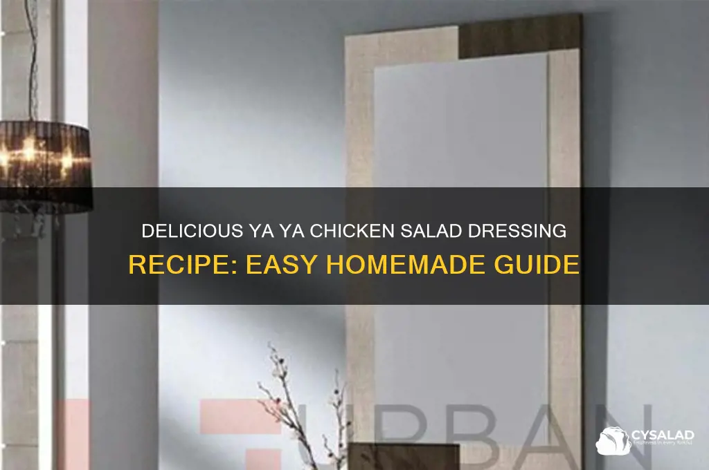 Delicious Ya Ya Chicken Salad Dressing Recipe: Easy Homemade Guide ...